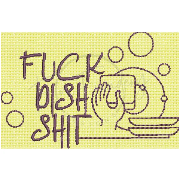 Fuck Dish Shit – EmFreudery Designs